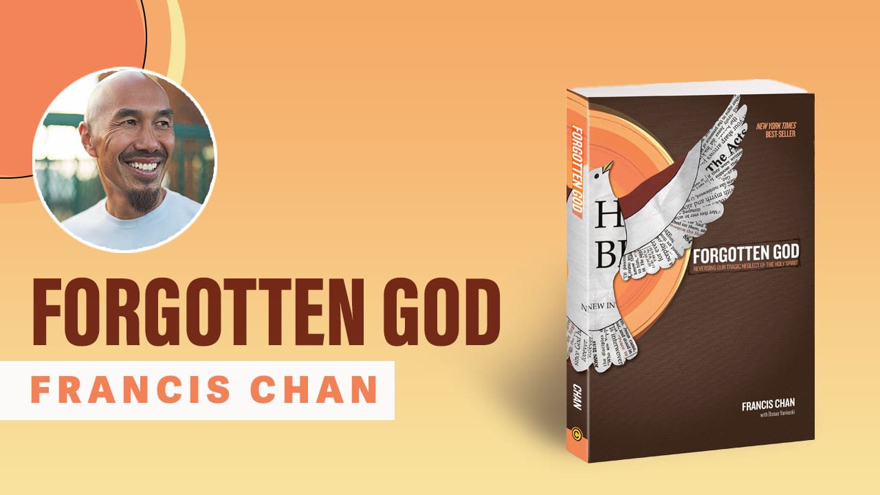 Forgotten God – Francis Chan