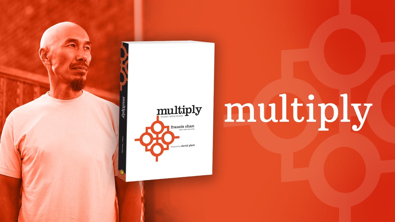Multiply – Francis Chan